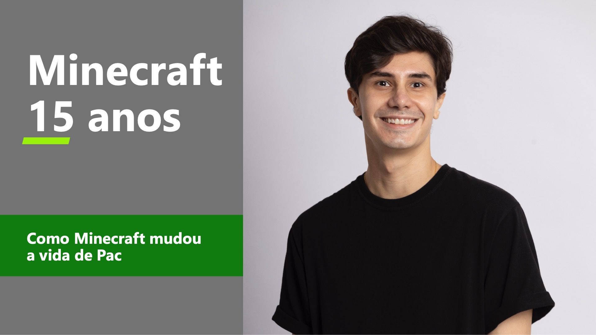 Como Minecraft mudou a vida de Pac - Xbox Wire em Português